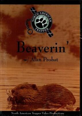 Beaverin' DVD with Alan Probst (beaverin) Northern Sport Co.